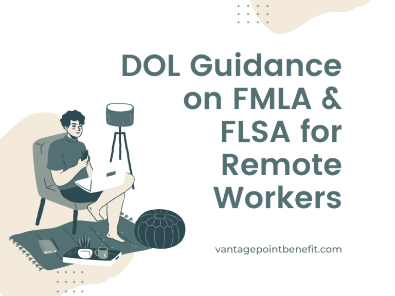 DOL guidance for remote workers under FLSA & FMLA - VantagePoint