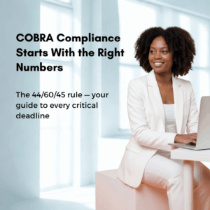 COBRA deadlines explained: the 44/60/45 rule every employer should know ...